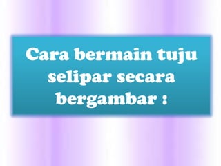 Permainan tradisional tuju selipar | PPTX