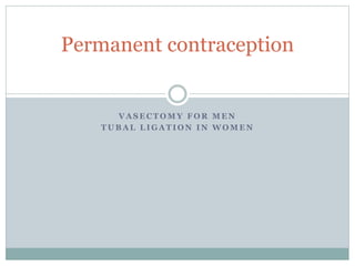PERMANENT CONTRACEPTION (2).pptx