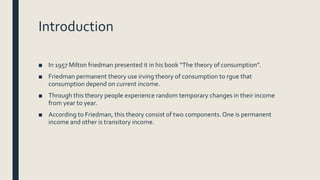 Permanent income hypothesis | PPTX