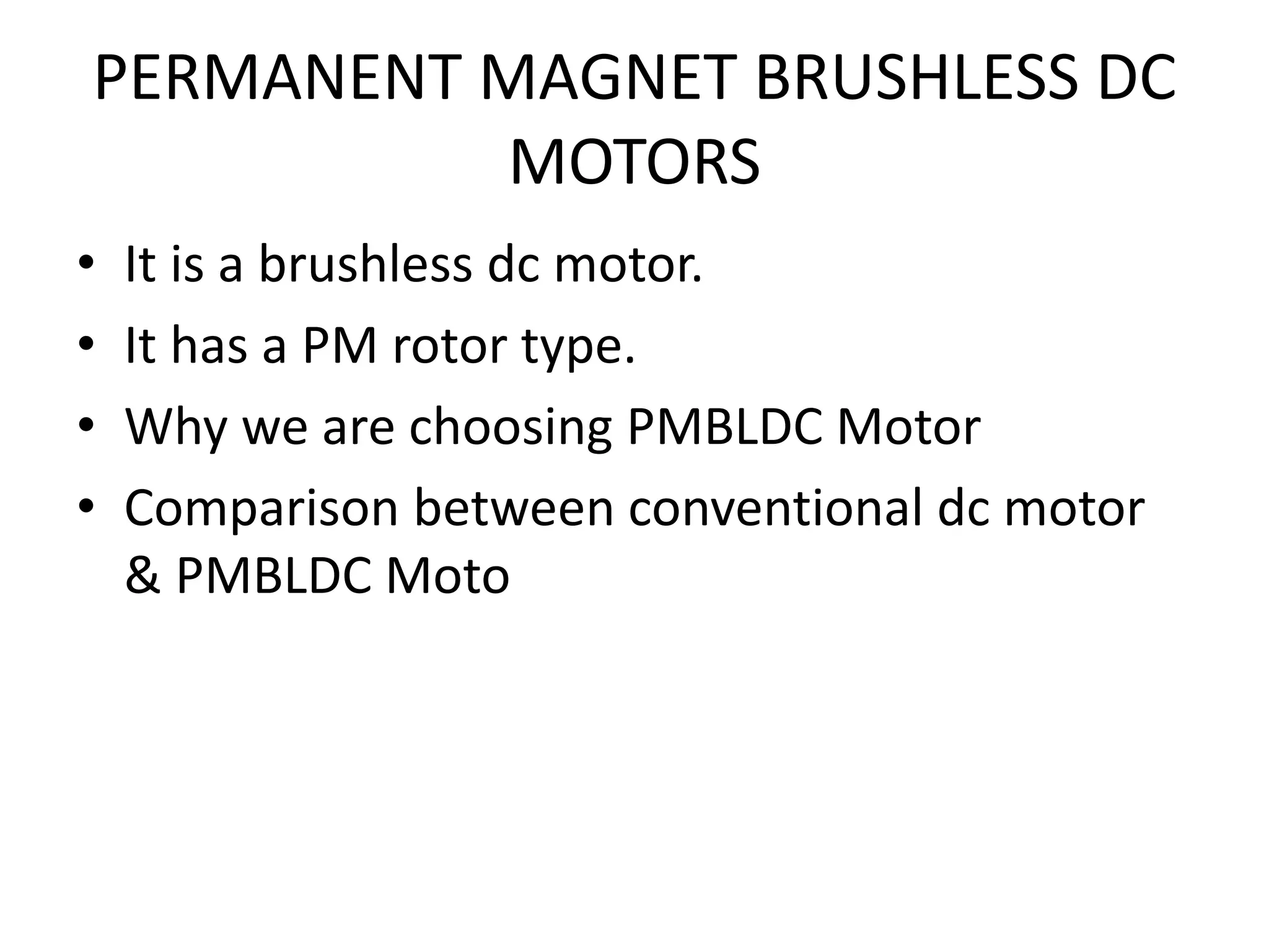 Permanent magnet brushless dc motors ppt | PPTX