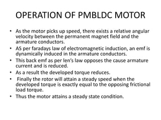 Permanent magnet brushless dc motors ppt | PPTX