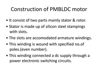 Permanent magnet brushless dc motors ppt | PPTX