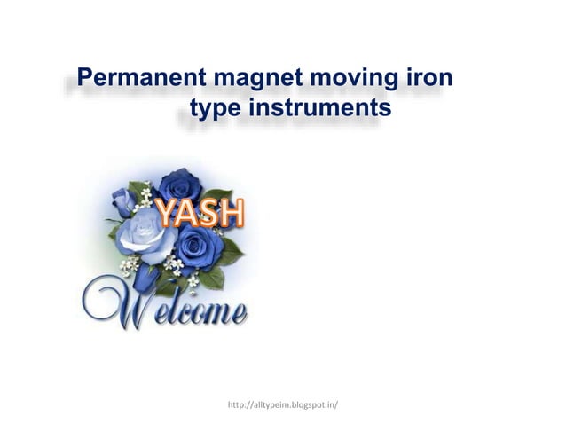 Permanent magnet moving iron type instruments | PPTX | Physics | Science