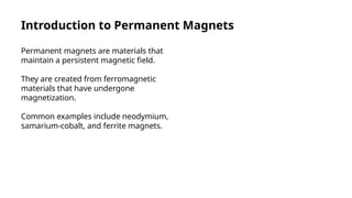 Permanent Magnets, Magnetic Materials, Induced Magnetism (1).pptx