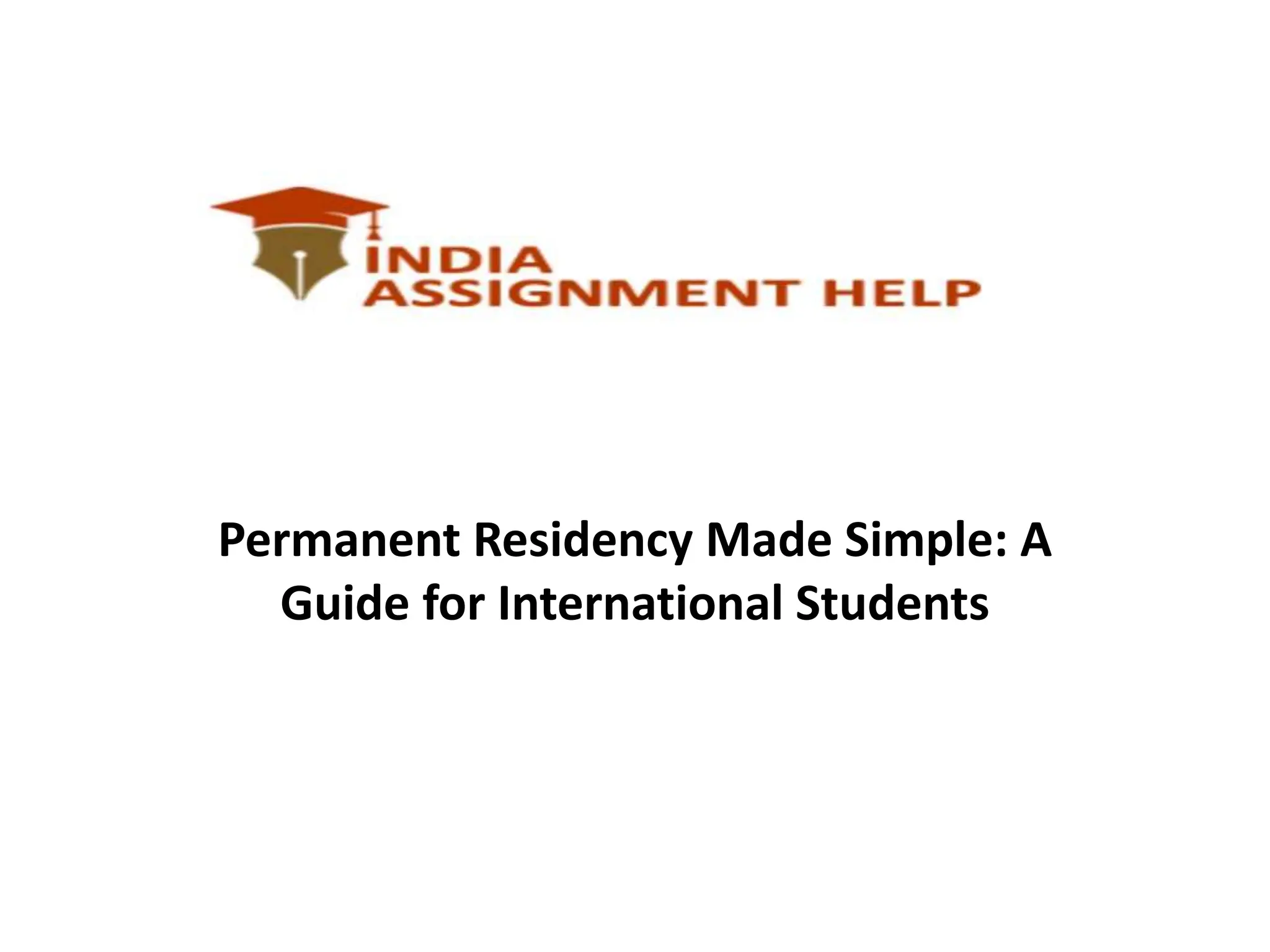 Permanent Residency Made Assignment Help | PPT