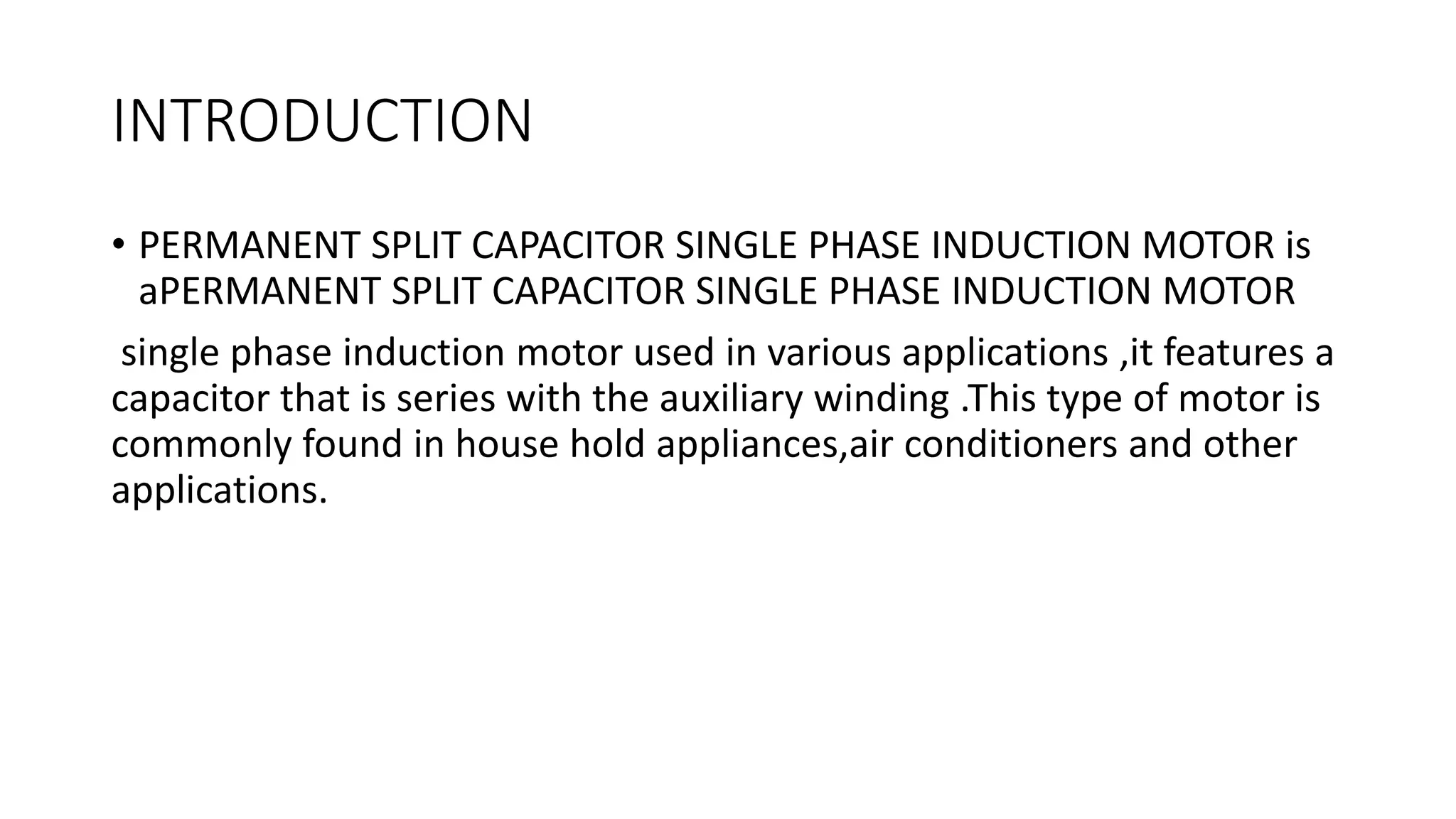 PERMANENT SPLIT CAPACITOR SINGLE PHASE INDUCTION MOTOR.pptx