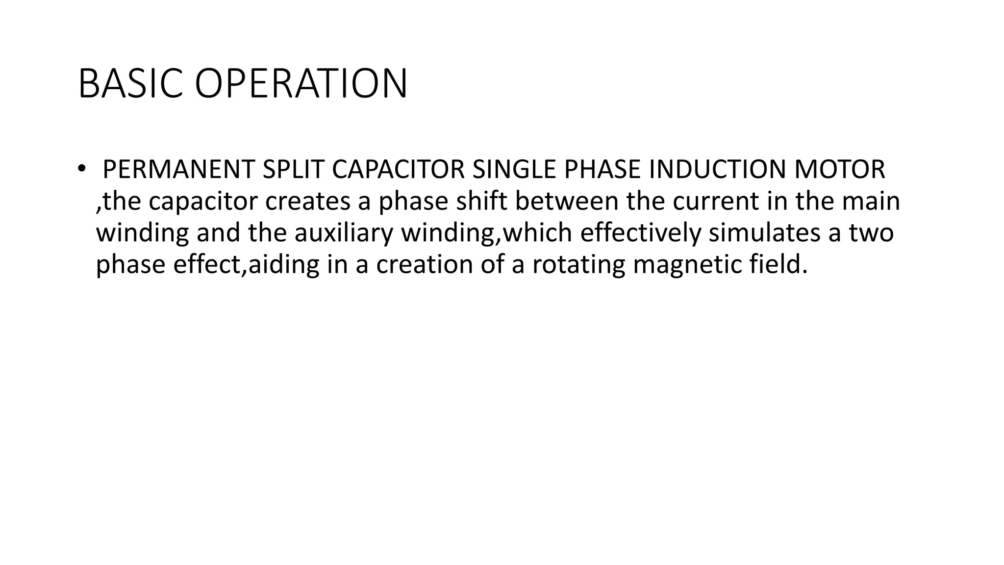 PERMANENT SPLIT CAPACITOR SINGLE PHASE INDUCTION MOTOR.pptx