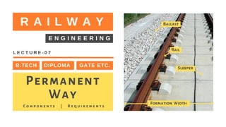 Permanent Way | Components | Requirements | Civil TechMate | PDF