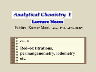 Permanganometry, iodometry in analytical technique, P K MANI | PPT