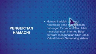 Hamachi and advance port scanner | PPTX