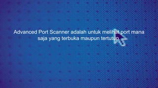 Hamachi and advance port scanner | PPT