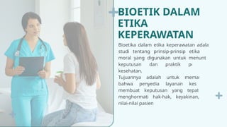 permasalahan etik (issue, problem, dilema dan bioetik) dalam layanan ...