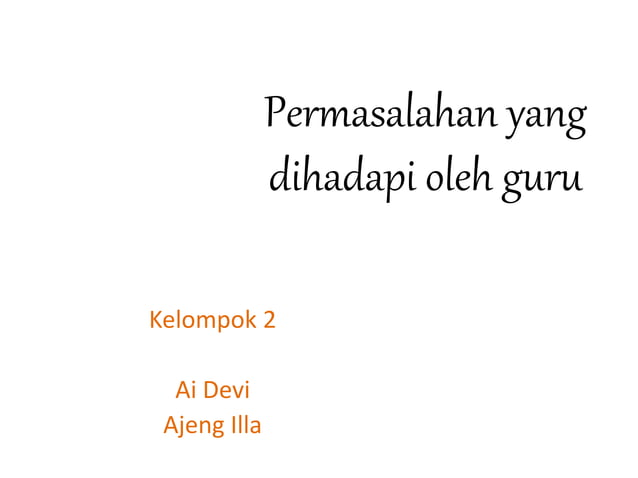 Permasalahan yang dihadapi oleh guru | PPTX