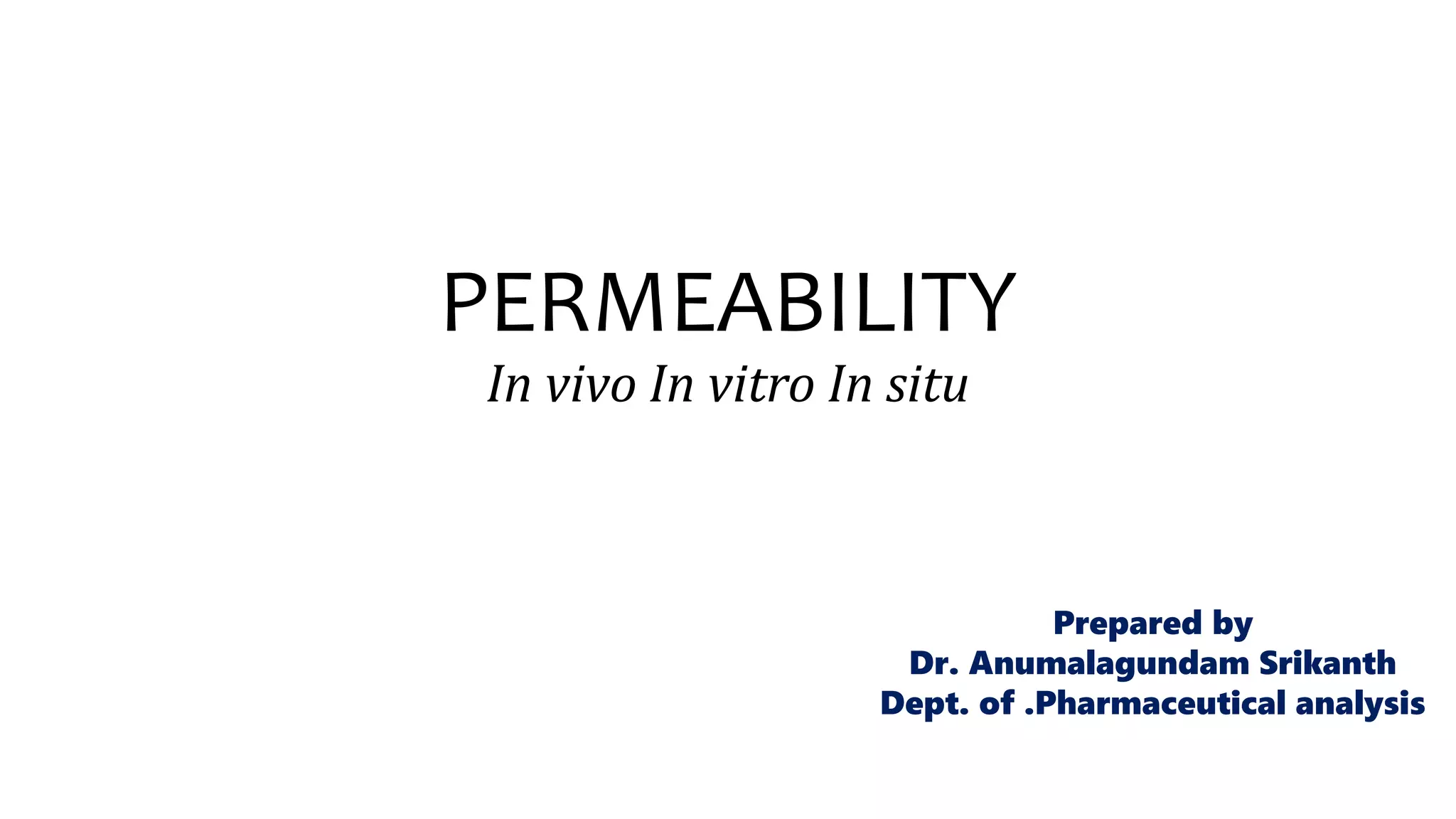 permeability in vivo in vitro in situ.pptx
