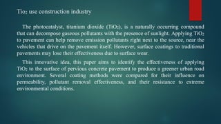 Permeable pavement by using titanium dioxide | PPT