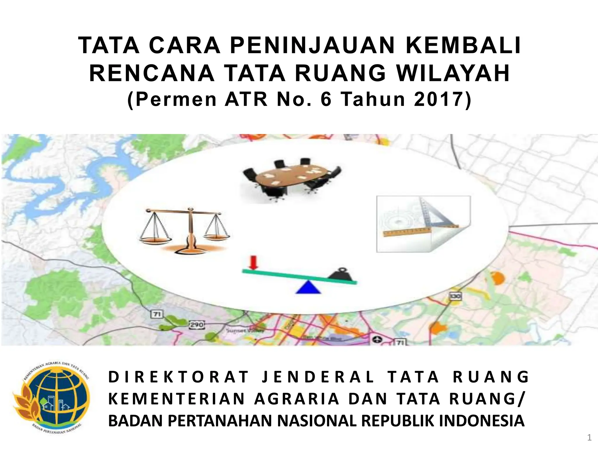 PERMEN ATR NOMOR 6 TAHUN 2017 PENINJAUAN KEMBALI | PPTX