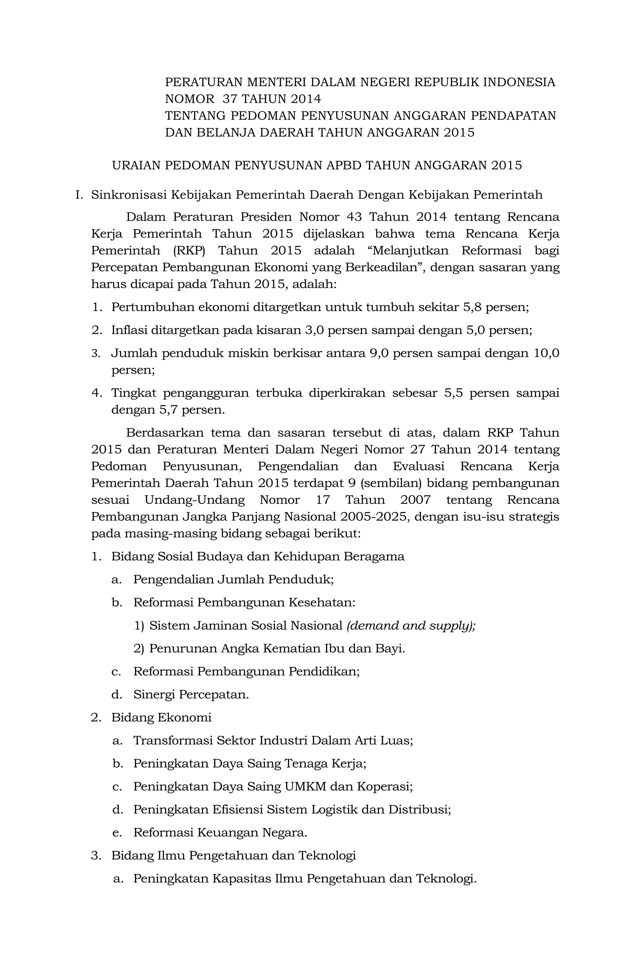 PERATURAN MENTERI DALAM NEGERI REPUBLIK INDONESIA NOMOR 37 TAHUN 2014 TENTANG PEDOMAN PENYUSUNAN ...