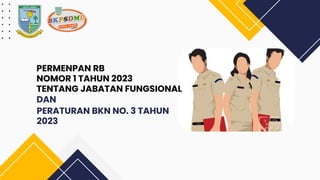 PERATURAN MENTERI RB NOMOR 1 TAHUN 2023.pptx