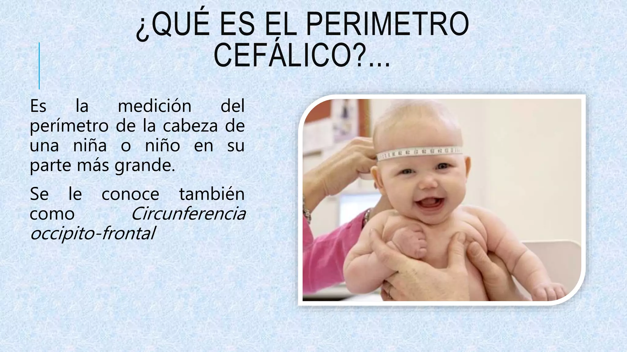 Perímetro cefálico | PPTX | Brain and Nervous System Disorders ...