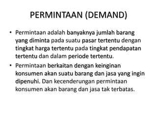 materi kuliah ekonomi Permintaan | PPTX
