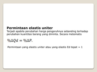 Permintaan dan penawaran elastir uniter ekonomi kelas 10 semester 1 | PPTX