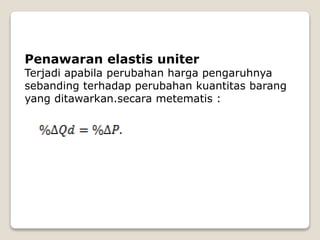 Permintaan dan penawaran elastir uniter ekonomi kelas 10 semester 1 | PPTX