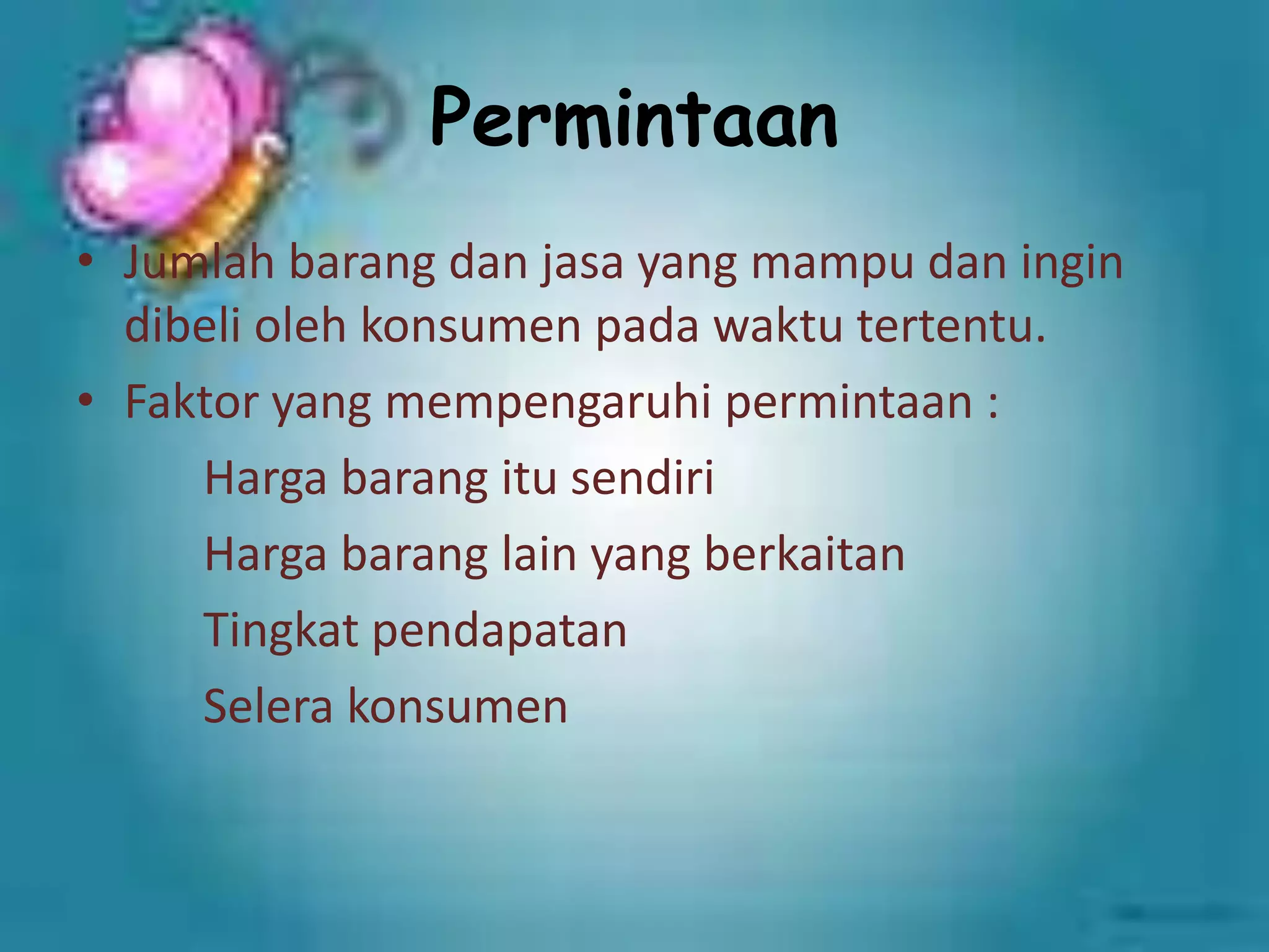 Permintaan dan penawaran hingga terbentuknya harga keseimbangan | PPT Permintaan dan penawaran hingga terbentuknya harga keseimbangan | PPT