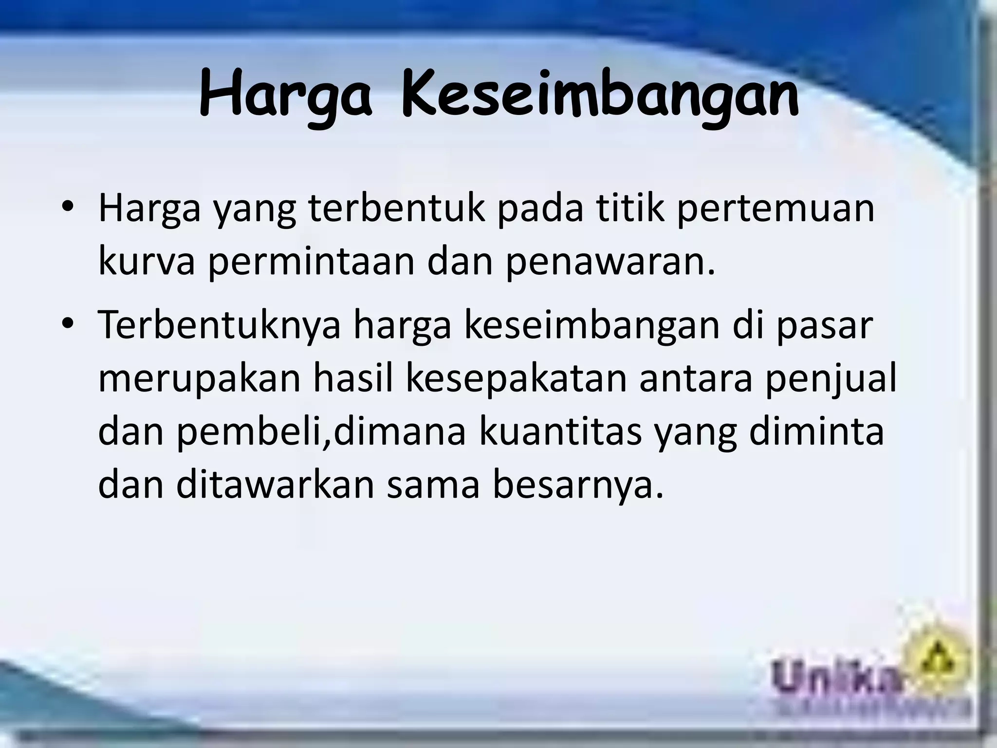Permintaan dan penawaran hingga terbentuknya harga keseimbangan | PPT Permintaan dan penawaran hingga terbentuknya harga keseimbangan | PPT