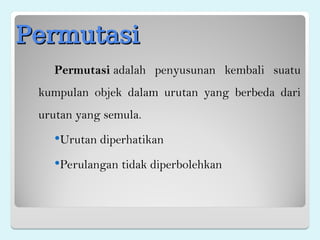 permutasi-dan-kombinasi-pertemuan-4b.ppt
