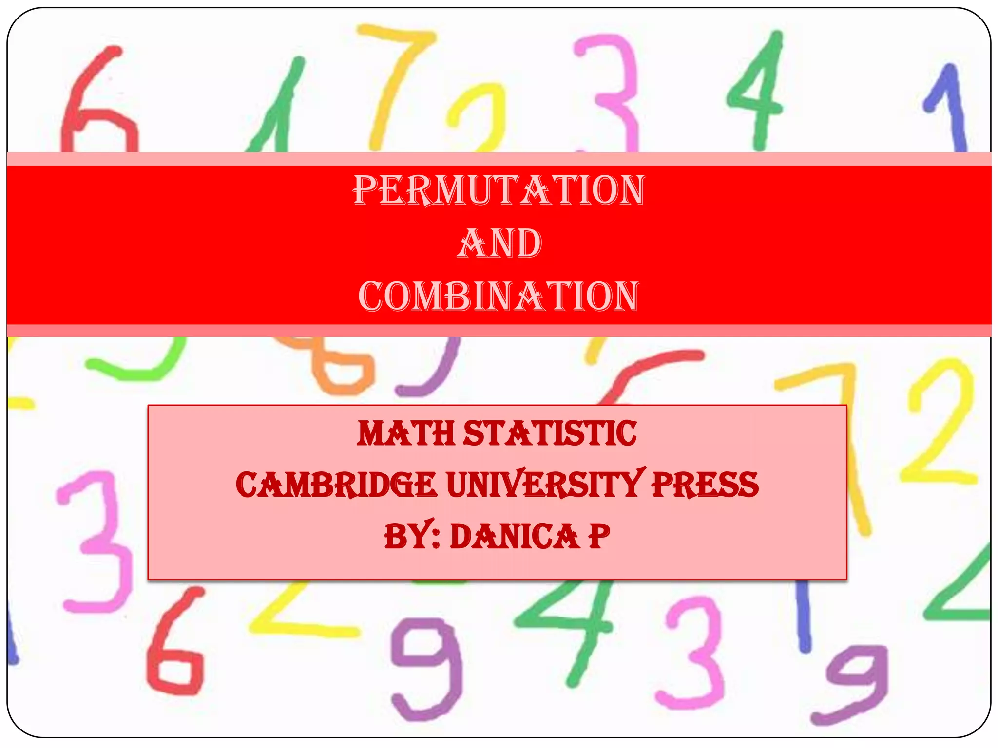 Permutation and combination - Math Statistic | PPTX