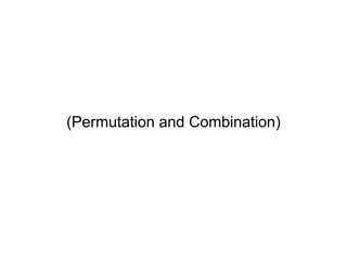 Permutation and Combination excellant.ppt