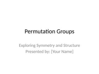 permutation group symmetric group and its examples | PPTX