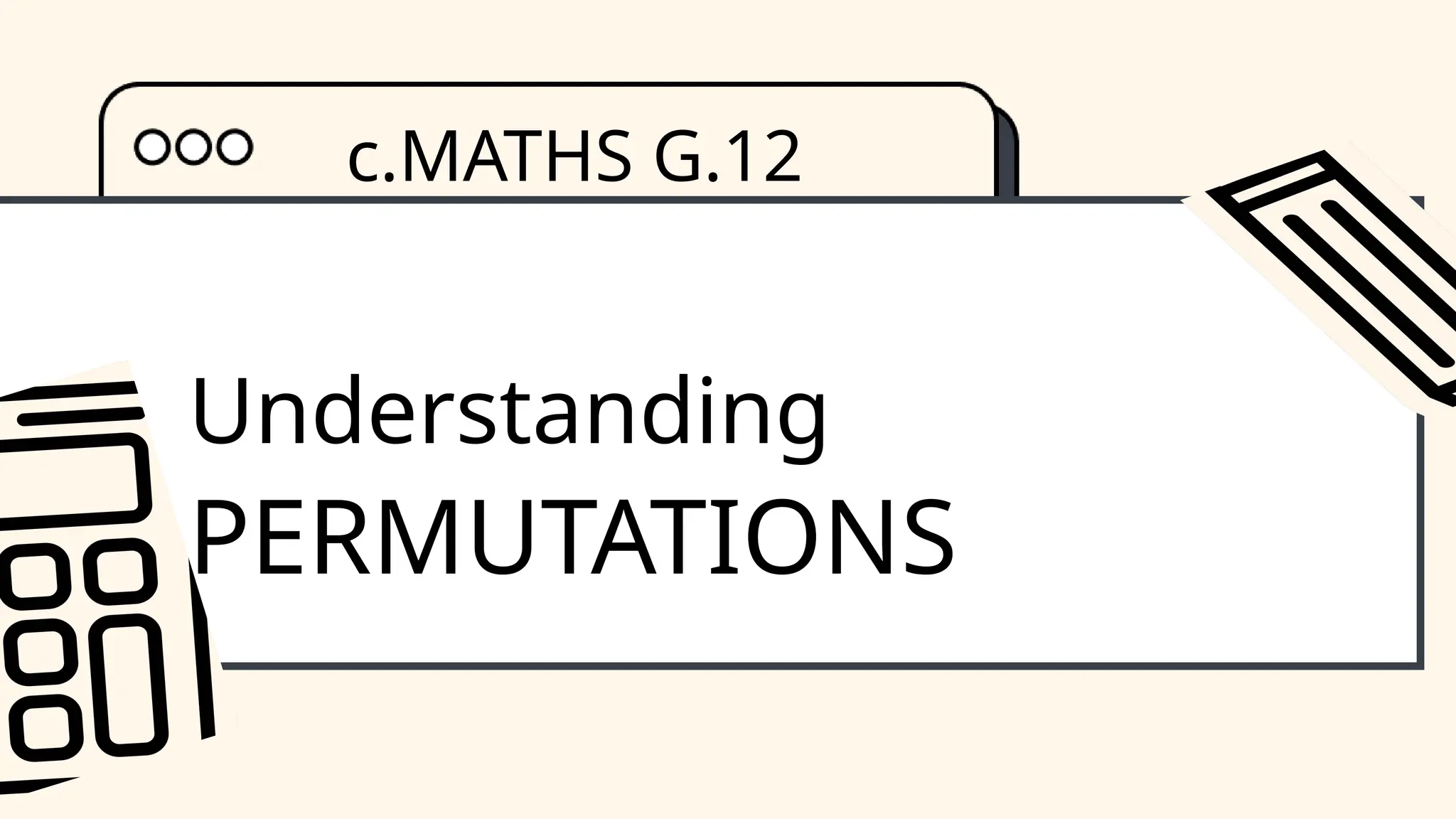 permutation for grade 12 and exercise for students | PPTX