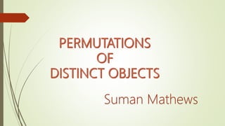 Permutations of distinct objects | PPTX
