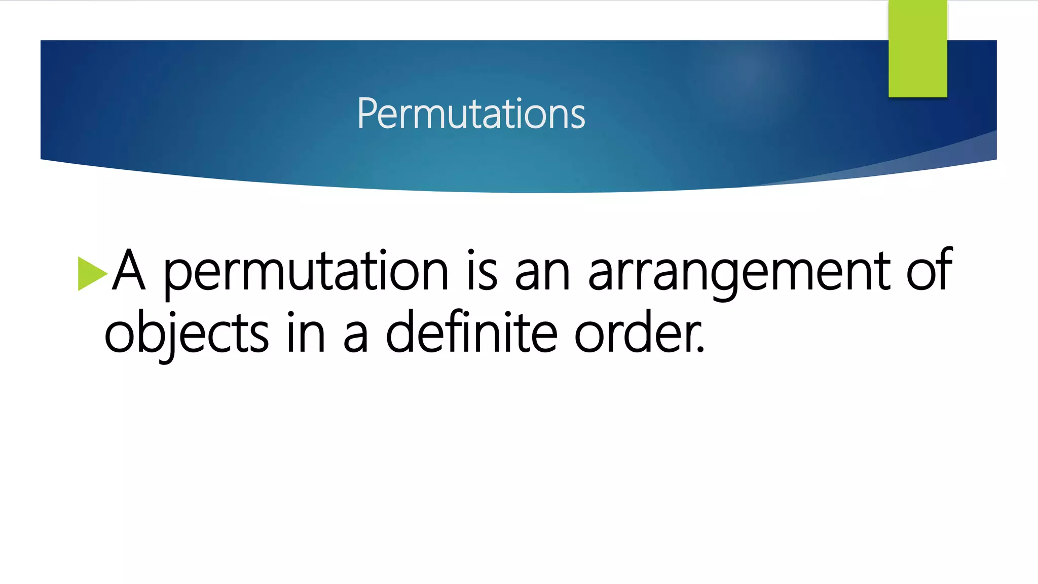 Permutations and Combinations(For Class 11) | PPTX