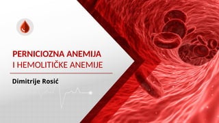 🩸 | Perniciozna anemija i hemolitičke anemije | PPTX