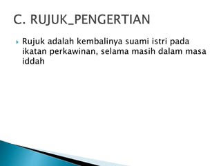 Pernikahan dalam islam talak, iddah dan rujuk | PPTX