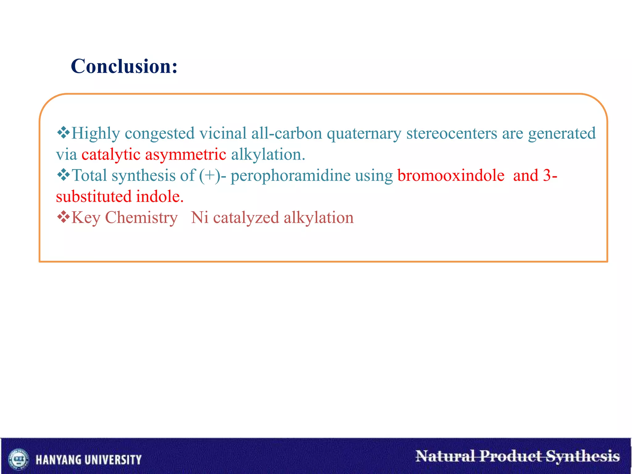 Total Synthesis of (+)-Perophoramidine | PPTX