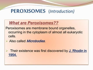 Peroxisomes | PPTX