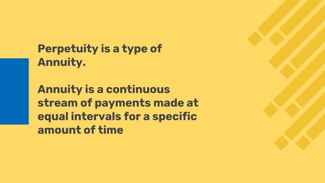 Perpetuity | PPTX | Business | Business and Finance