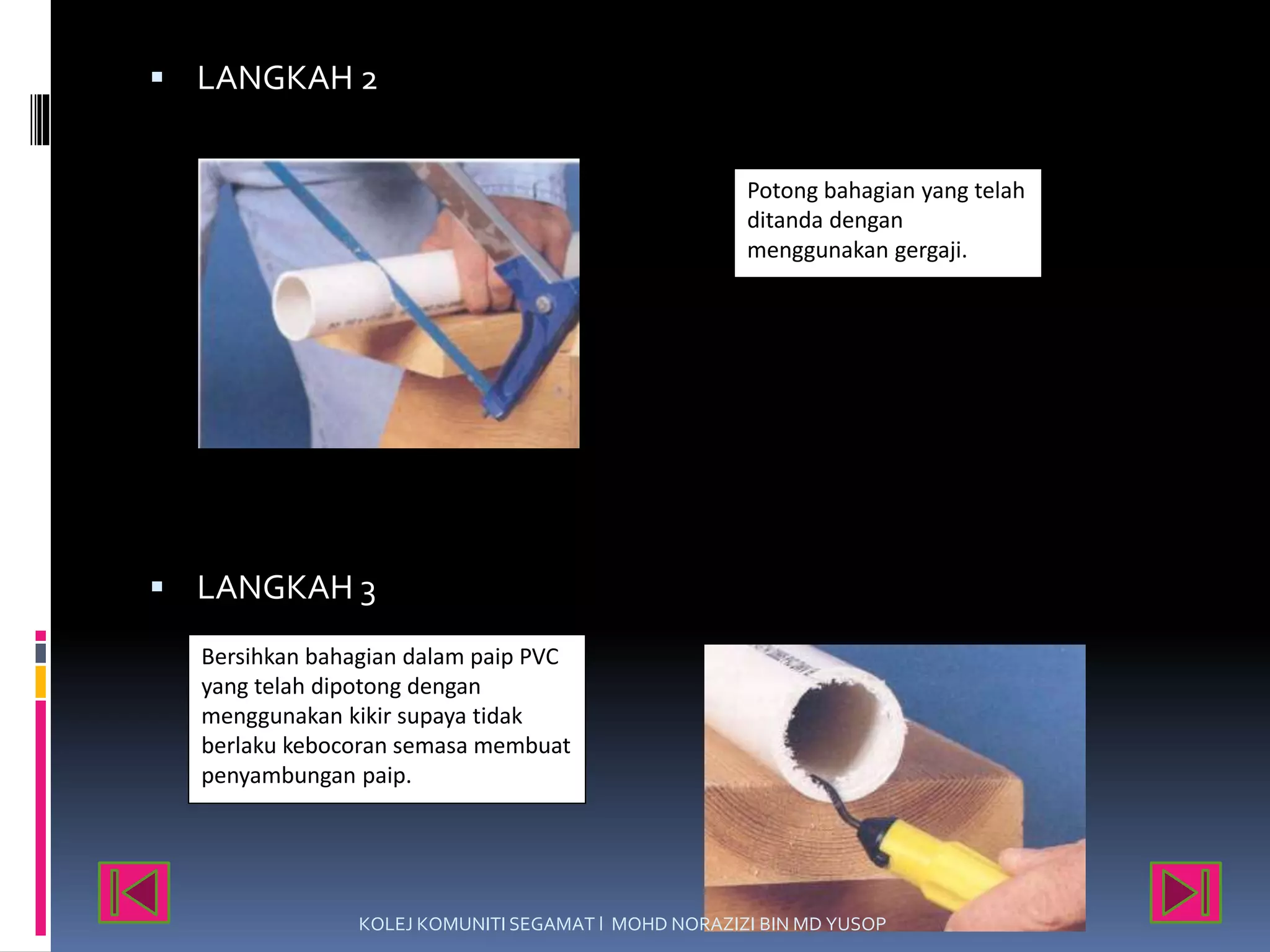 Perpaipan (laksanakan penyambungan paip dan injap) | PPTX
