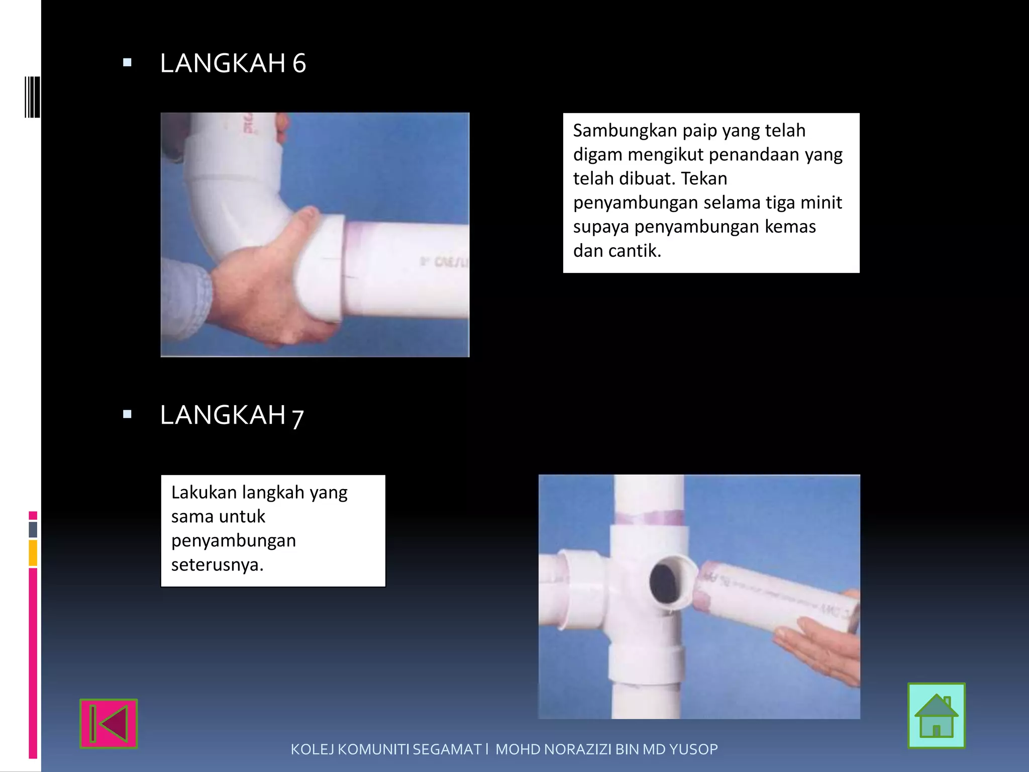 Perpaipan (laksanakan penyambungan paip dan injap) | PPTX