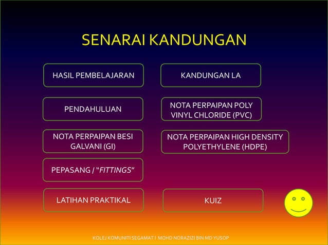Perpaipan (laksanakan penyambungan paip dan injap) | PPTX