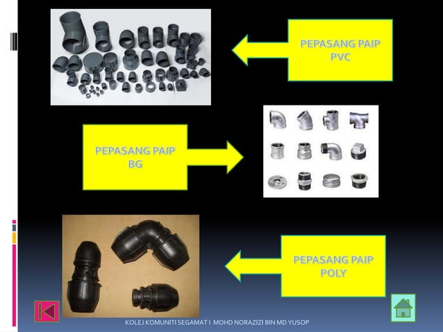 Perpaipan (laksanakan penyambungan paip dan injap) | PPTX