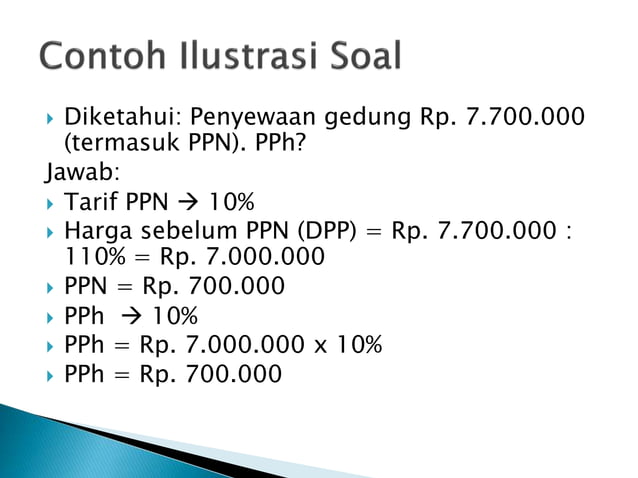 Ketentuan Umum dan Tata cara perpajakan PPh 4 ayat 2 PPh 21 PPh 22 PPh ...