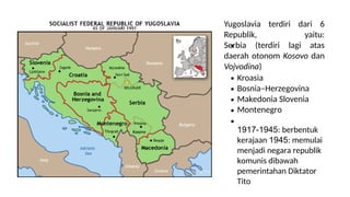 SEJARAH KELAM DARI PERPECAHAN YUGOSLAVIA.ppt