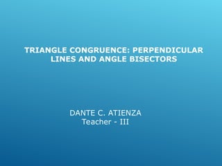 Perpendicular_and_Angle_Bisector_Activity_Lesson for COT.ppt