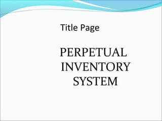 Perpetual inventory system in coca cola | PPT