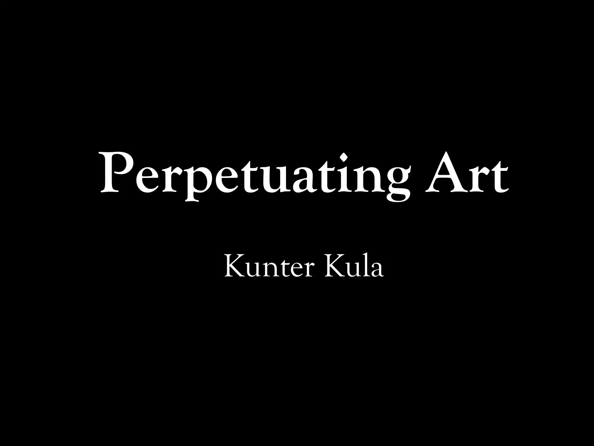Perpetuating art kunter kula | PPT | Painting | Arts and Crafts