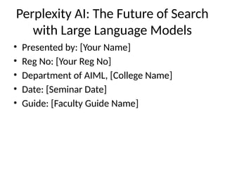 Perplexity_AI_Seminar_presentation_PPT.pptx